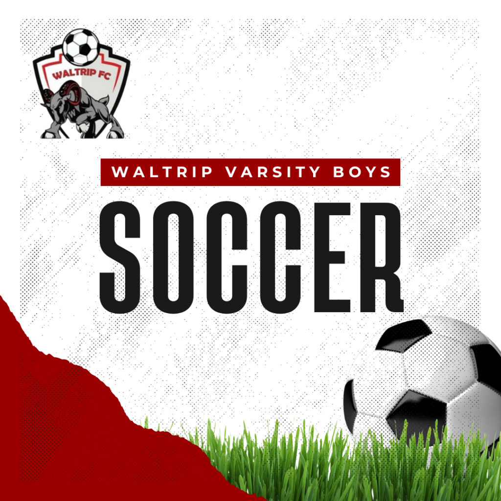 Varsity Boys Soccer vs Madison - Waltrip High School PTO